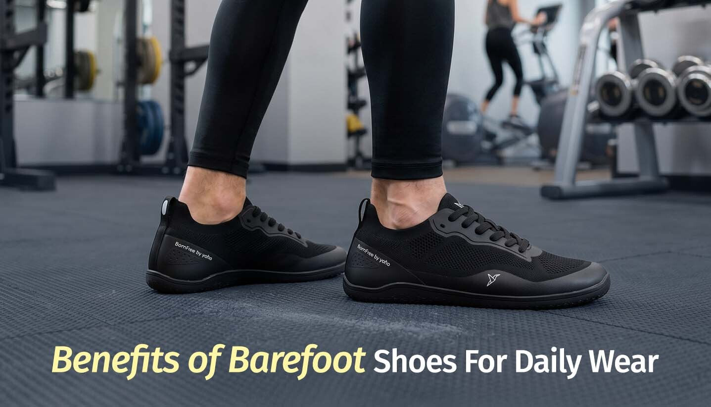 Benefits of Barefoot Shoes For Daily Wear – YOHO LIFESTYLE