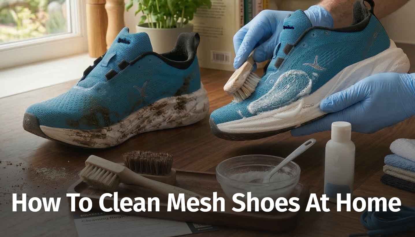 How To Clean Mesh Shoes At Home – YOHO LIFESTYLE